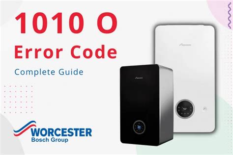 What Is The 1010 O Worcester Boiler Error Code Serviceteam