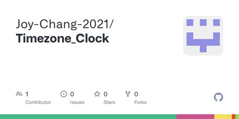 GitHub Joy Chang 2021 Timezone Clock