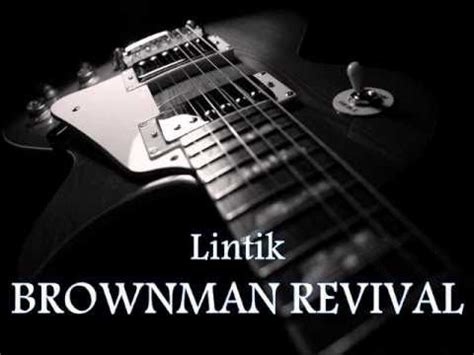 Brownman Revival Lintik Hq Audio Youtube