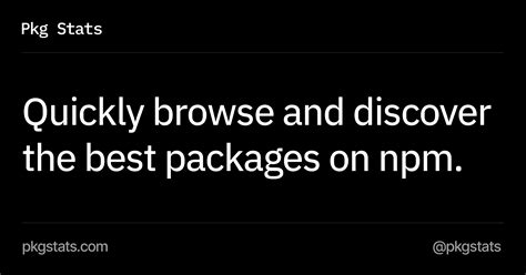 Pkg Stats Npm Package Discovery And Stats Viewer
