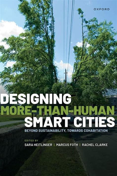 Designing More Than Human Smart Cities Beyond Sustainability Towards Cohabitation Centre For