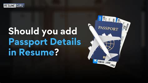 Adding Passport Details In Resume ResumeGuru India