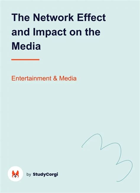 The Network Effect And Impact On The Media Free Essay Example