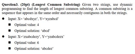 Solved Question3 20pt Longest Common Substring Given