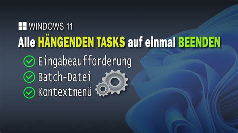 Alle Hängenden Tasks Auf Einmal Beenden Mit Taskkill Konsole Batch Und Desktop Einfach