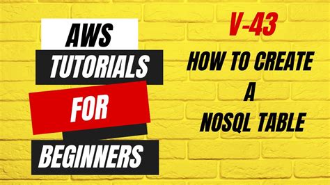 V43 AWS Tutorials For Beginners How To Create A NoSQL Table YouTube
