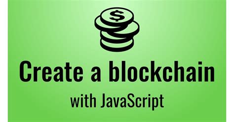 Writing A Tiny Blockchain In Javascript Simply Explained