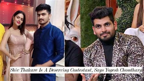 bigg boss 16 finale priyanka choudhary brother yogesh choudhary calls shiv thakare deserving