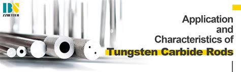 Application And Characteristics Of Tungsten Carbide Rods