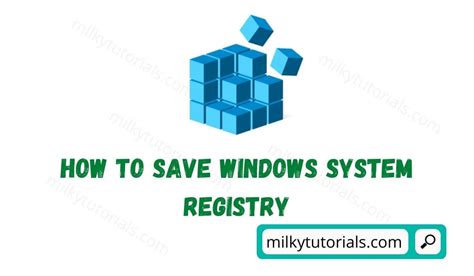 How To Easily Upload And Save System Registry File On Windows 781011 Best Method Milky