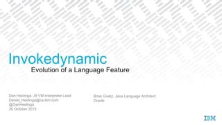 Invokedynamic Evolution Of A Language Feature PPT