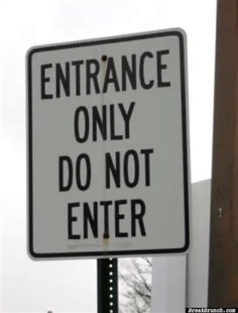 Exit Only Do Not Exit Breakbrunch