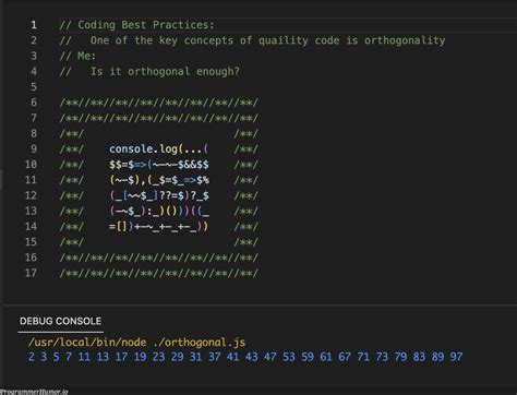 Javascript Forbidden Practices Part Orthogonality Programmerhumor Io