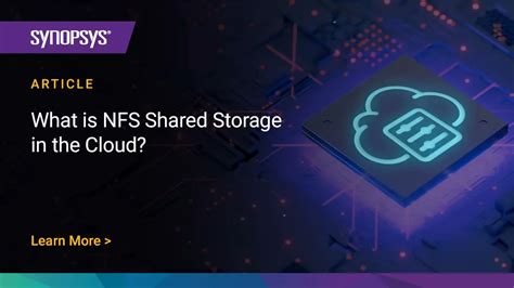 What Is Nfs Shared Storage In The Cloud Synopsys Blog