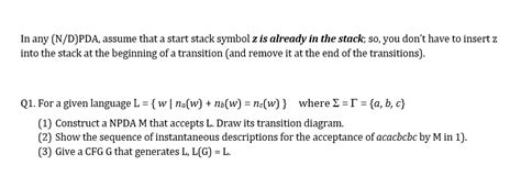 Solved In Any Ndpda Assume That A Start Stack Symbol Z