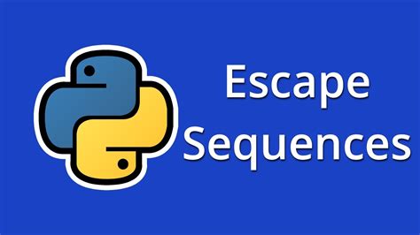 Escape Sequences In Python Python Programming For Beginners Youtube