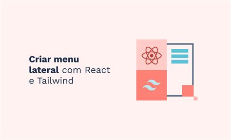 Criar Menu Lateral Com React E Tailwind