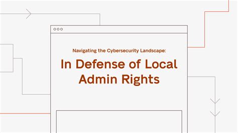 In Defense Of Local Admin Rights Zip Security