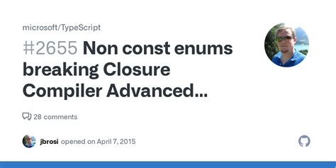 Non Const Enums Breaking Closure Compiler Advanced Mode In 15 · Issue 2655 · Microsoft