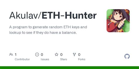 GitHub Akulav ETH Hunter A Program To Generate Random ETH Keys And Lookup To See If They Do