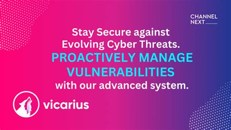 Proactively Manage Vulnerabilities With Our Advanced System