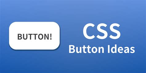 10 stylish css button ideas to put into your website