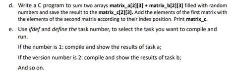 Solved D Write A C Program To Sum Two Arrays Matrixa 2 3