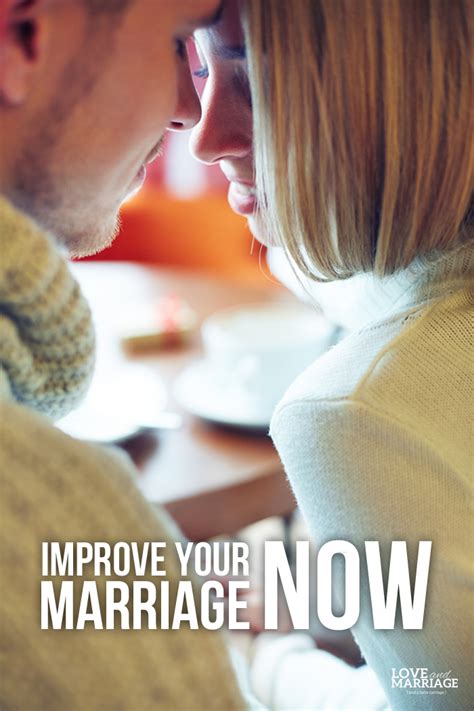 3 Ways To Improve Your Marriage Now