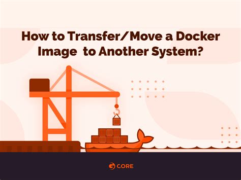 How To Transfermove A Docker Image To Another System Gcore
