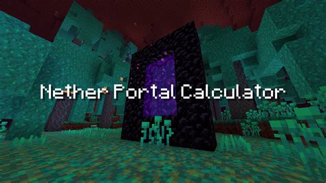 Nether Portal Calculator