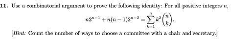 Solved N п 11 Use A Combinatorial Argument To Prove The
