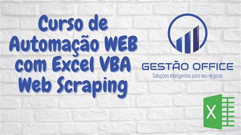 Curso Web Scraping Com Excel Vba Extrair Dados Internet Youtube