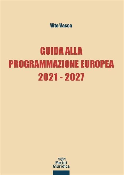 Guida Alla Programmazione Europea Di Vito Vacca