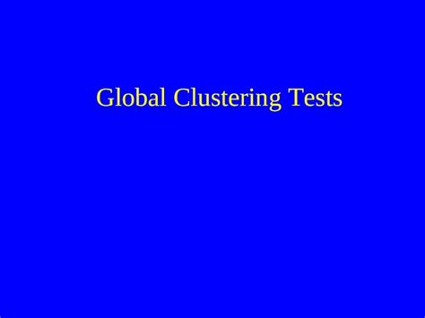 Ppt Global Clustering Tests Dokumentips