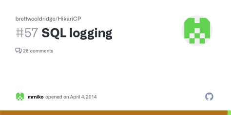 sql logging · issue 57 · brettwooldridge hikaricp · github