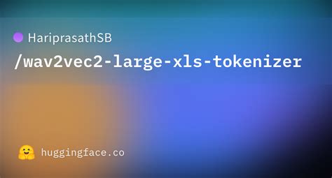 hariprasathsb wav2vec2 large xls tokenizer at main