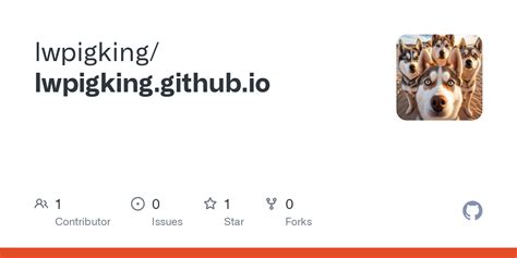 GitHub Lwpigking Lwpigking Github Io