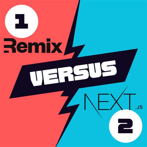 Navigating Frontend Realms A Comprehensive Nextjs Vs Remix Framework Comparison