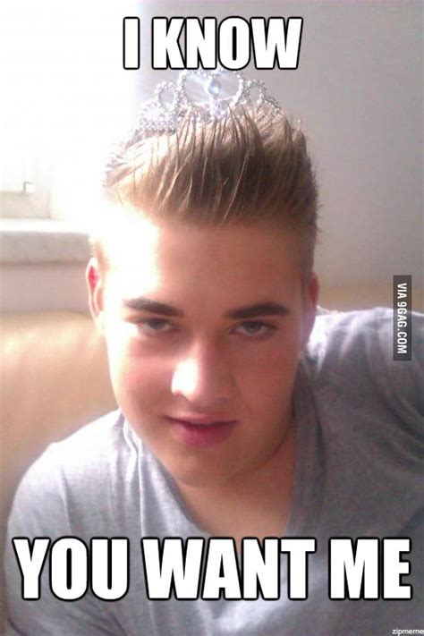 I Know You Want Me 9gag