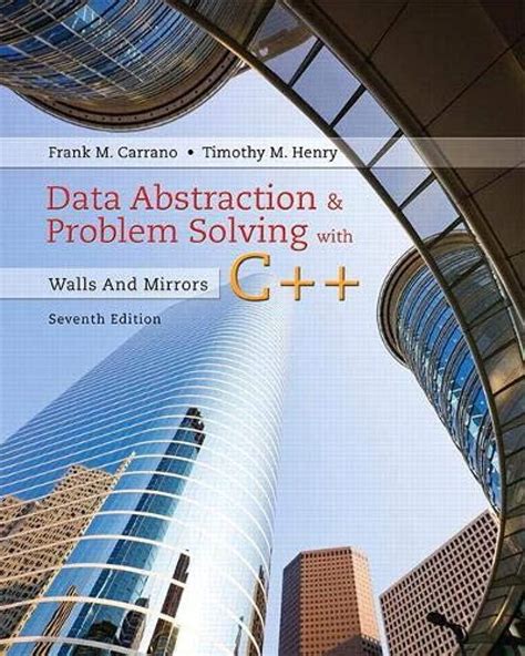 True Pdf Available Data Abstraction And Problem Solving With C Walls And Mirrors 7th Edition