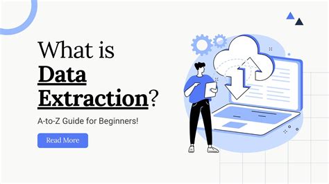 What Is Data Extraction A To Z Guide For Beginners