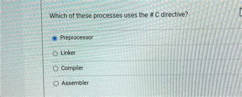 Solved Which Of These Processes Uses The C