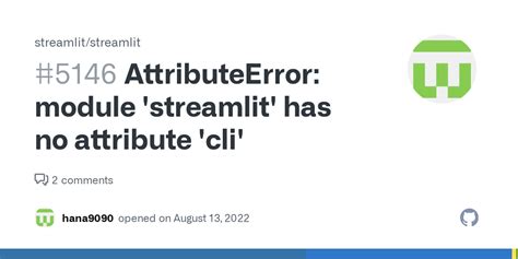 Attributeerror Module Streamlit Has No Attribute Cli · Issue 5146