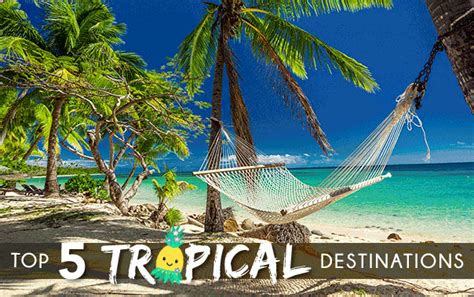 Top 5 Tropical Destinations For Couples And Families To Visit