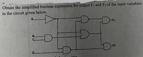 solved obtain the simplified boolean expression for output