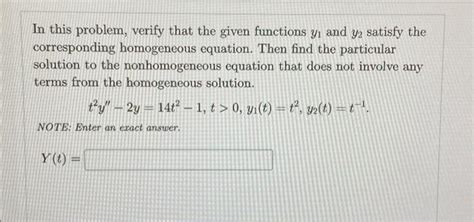 solved in this problem verify that the given functions y1