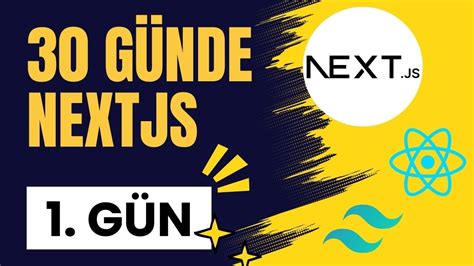 Nextjs Kurulum Ve Tailwindcss Dersleri Tailwindcss Tutorial Nextjs 1 Gün Nextjs Tuttorial