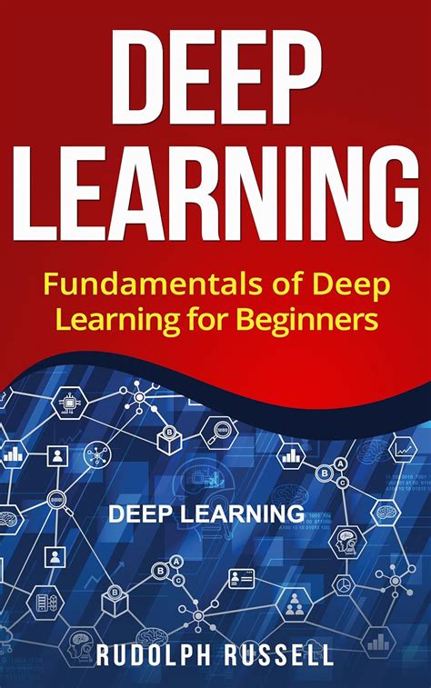 Deep Learning Fundamentals Of Deep Learning For Beginners Artificial