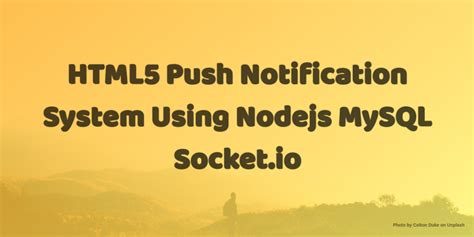 HTML5 Push Notification System Using Nodejs MySQL Socket Io CodeForGeek