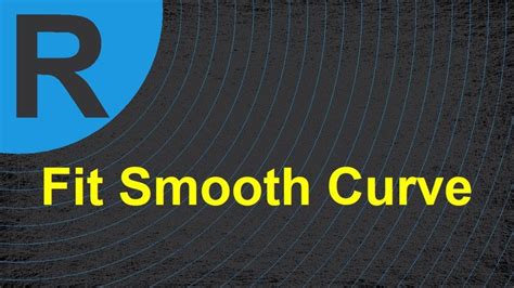 R Fit Smooth Curve To Plot Of Data Example Add Fitted Line To Graph Loess And Predict